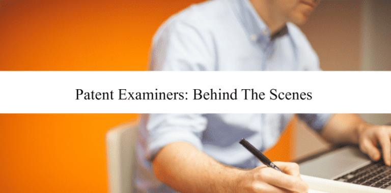 Unveiling the Role of a Patent Examiner in Protecting Innovation