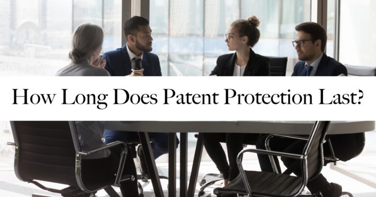 How Long Does Patent Protection Last?