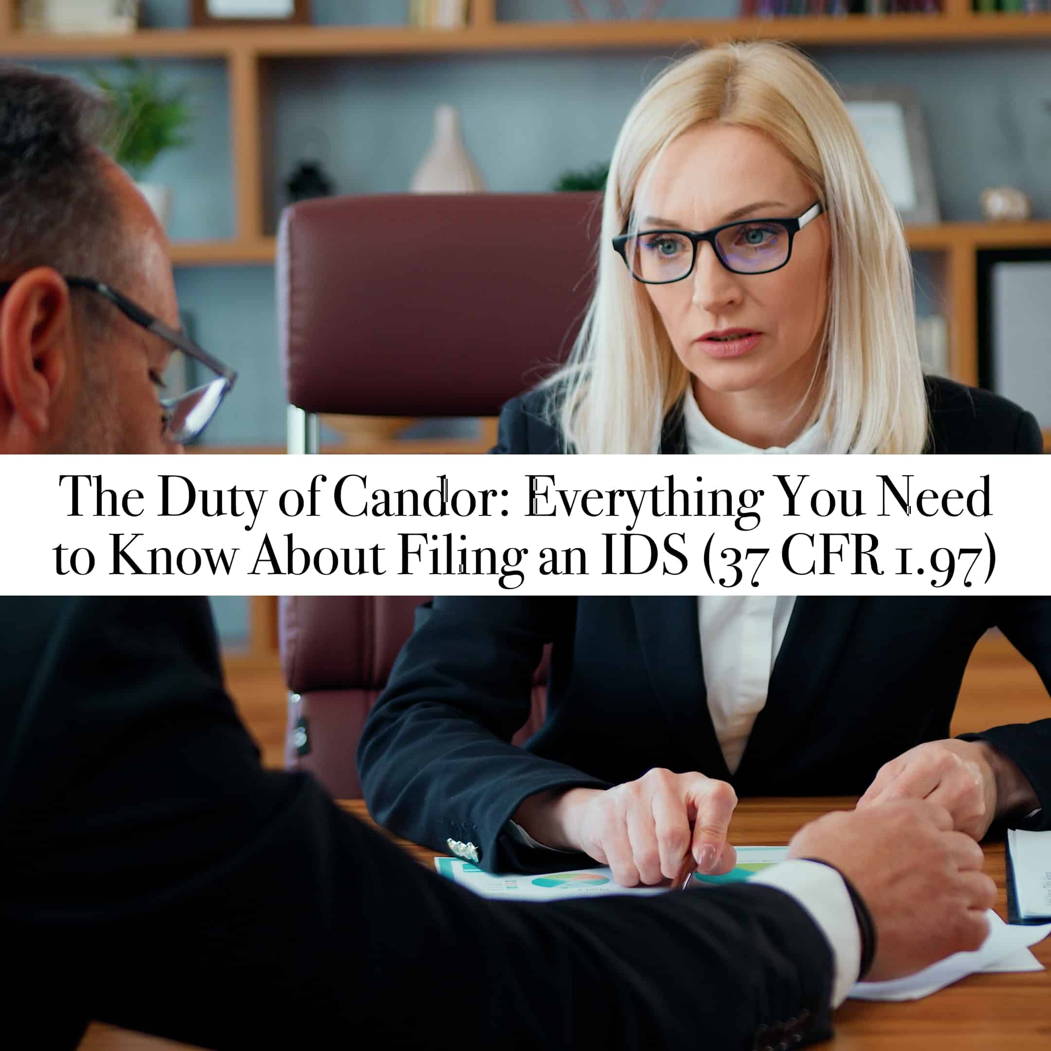 IDS Filing Requirements Under 37 CFR 1.97 | Complete Guide to ...